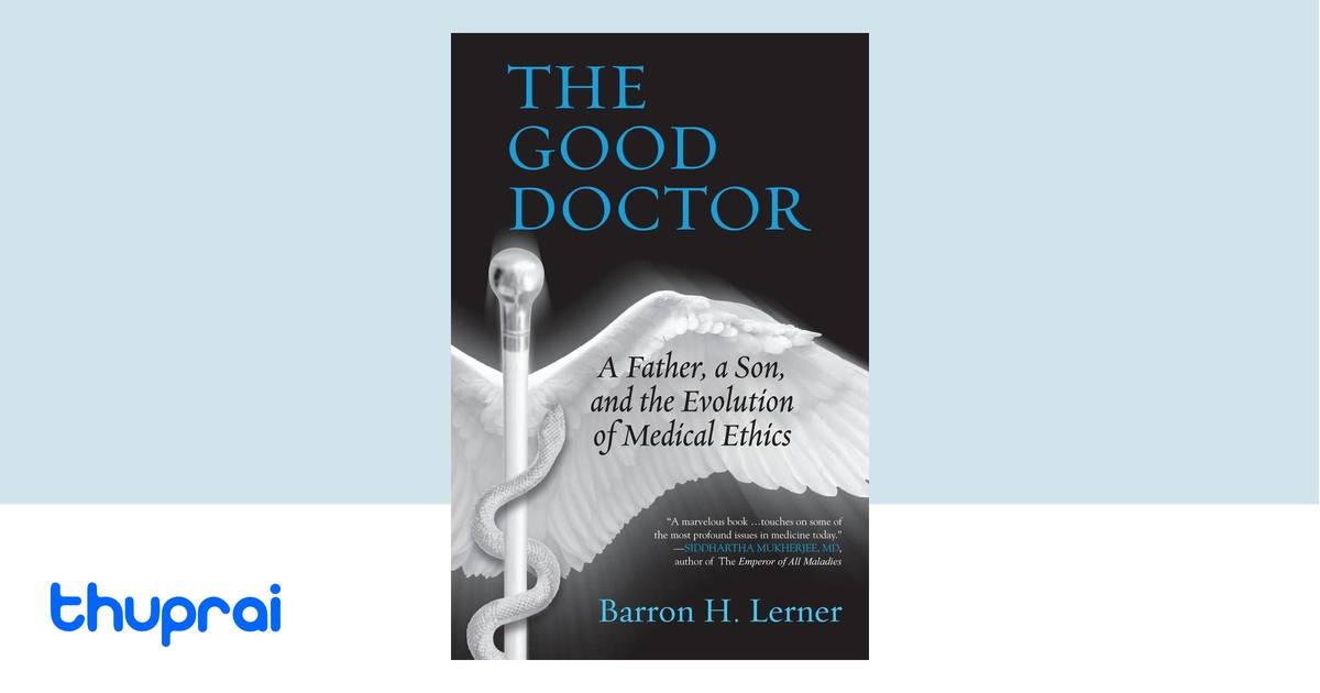 The Good Doctor by Barron H. Lerner - Buy in Nepal | Thuprai