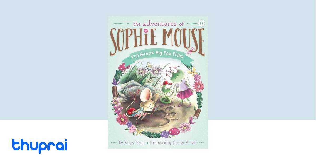 Buy The Great Big Paw Print (9) (The Adventures of Sophie Mouse) in ...