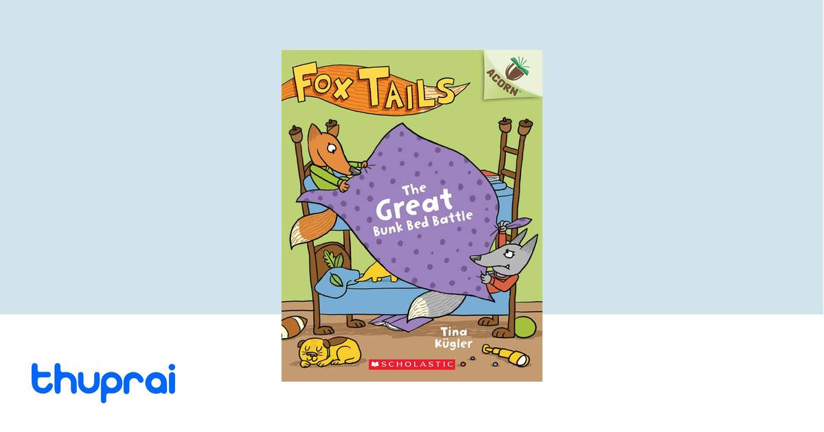 Buy The Great Bunk Bed Battle: An Acorn Book (Fox Tails 1): Volume 1 ...