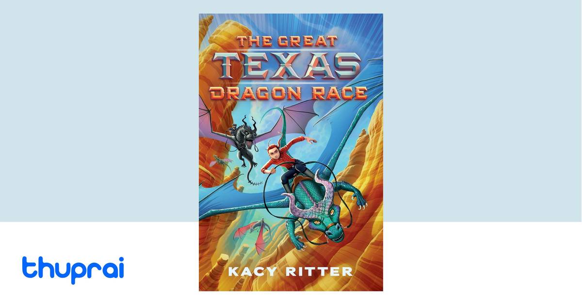 Buy The Great Texas Dragon Race in Nepal | Thuprai