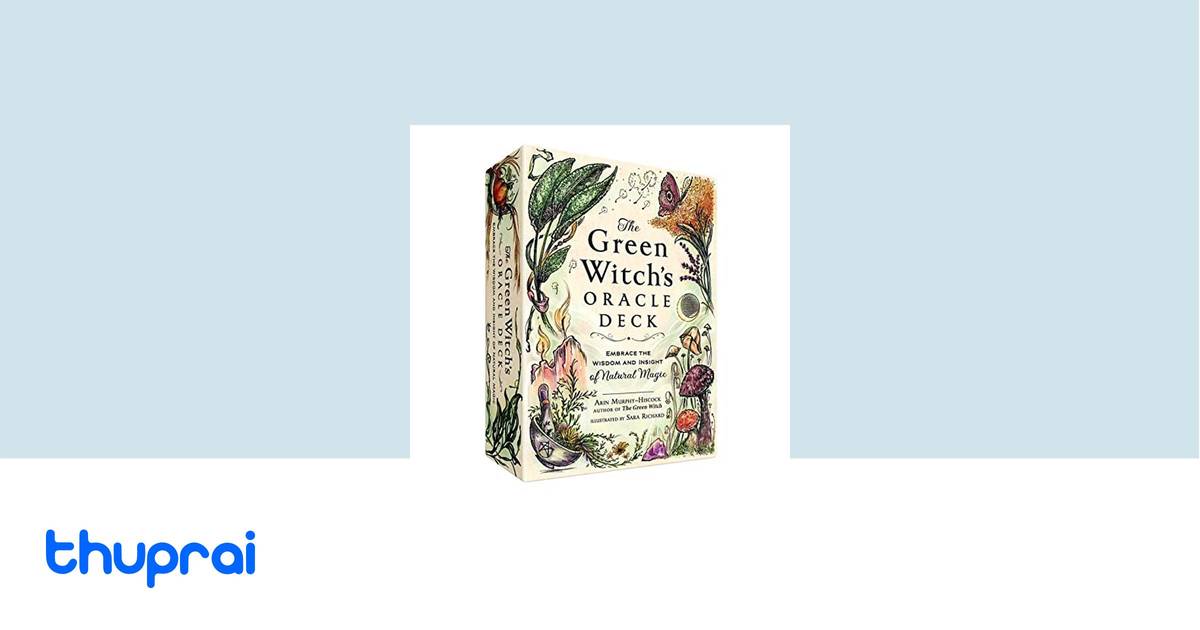 Buy The Green Witch's Oracle Deck: Embrace the Wisdom and Insight of ...