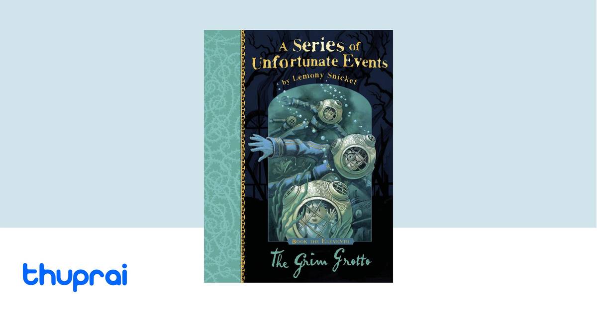 Buy The Grim Grotto (Series of Unfortunate Events) in Nepal | Thuprai