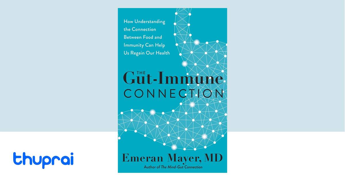 The Gut-Immune Connection by Emeran Mayer - Buy in Nepal | Thuprai