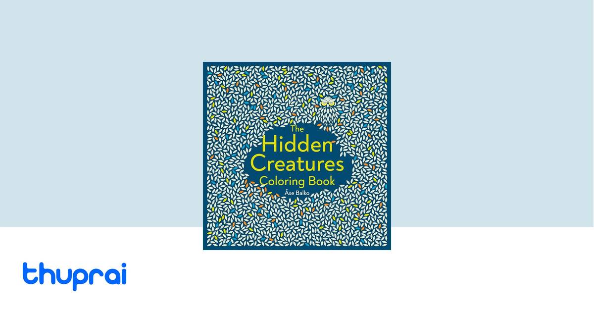 Buy The Hidden Creatures Coloring Book in Nepal | Thuprai