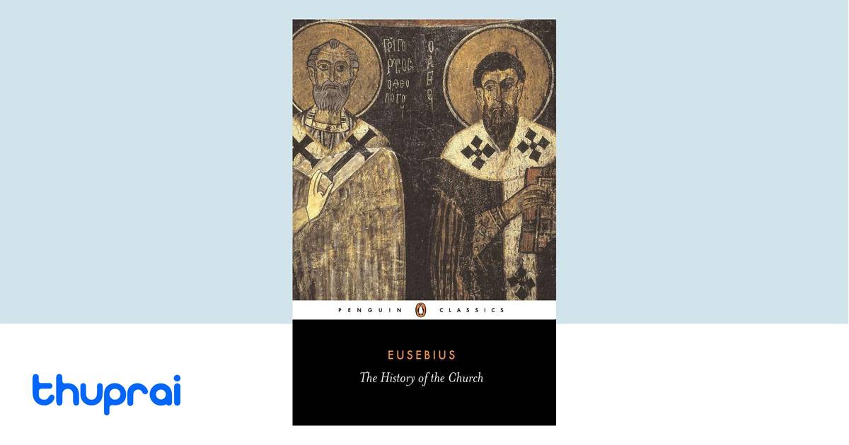 The History of the Church from Christ to Constantine by Eusebius - Buy ...