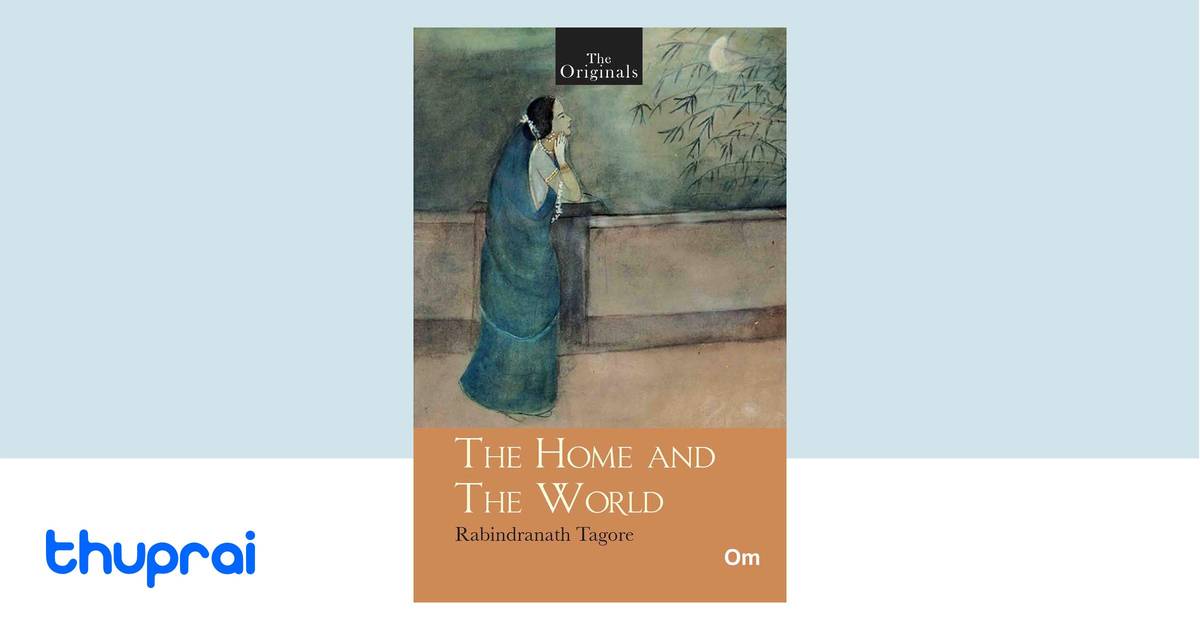 Buy The Home and The World in Nepal | Thuprai