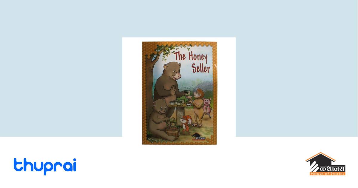 The Honey Seller - Shashwat Parajuli | Thuprai