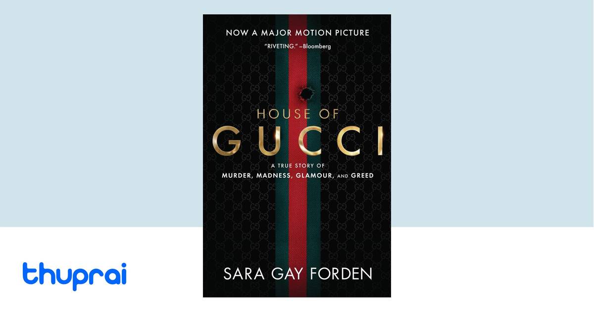 Buy The House of Gucci [Movie Tie-in]: A True Story of Murder, Madness ...