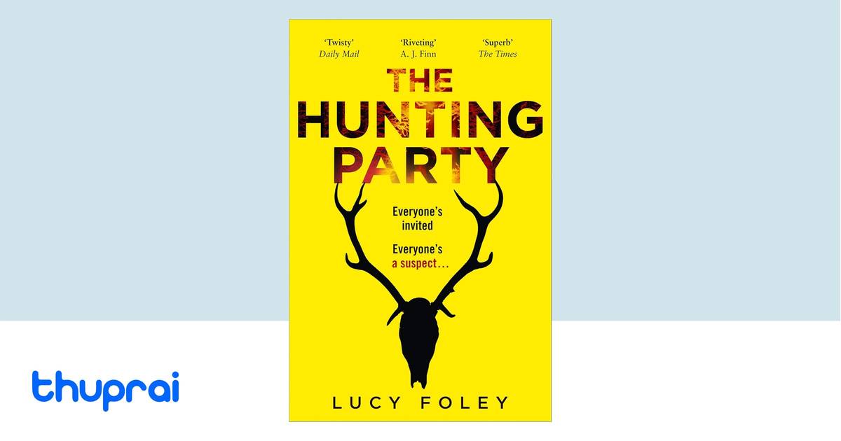 The Hunting Party by Lucy Foley - Buy in Nepal | Thuprai