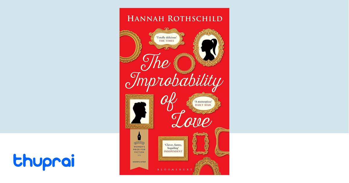 Buy The Improbability of Love in Nepal | Thuprai