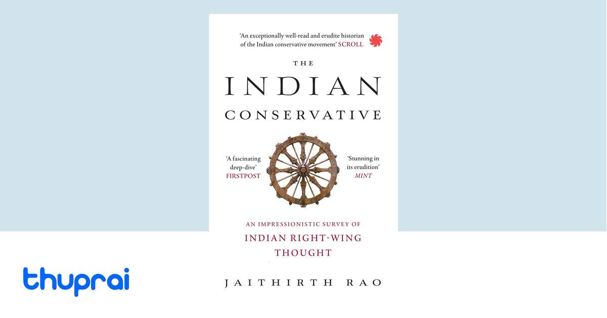 The Indian Conservative by JAITHIRTH. RAO - Buy in Nepal | Thuprai