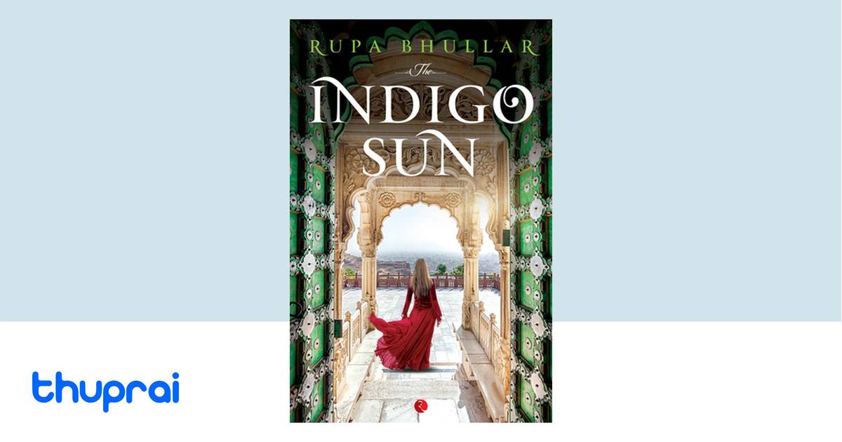 Buy THE INDIGO SUN in Nepal | Thuprai