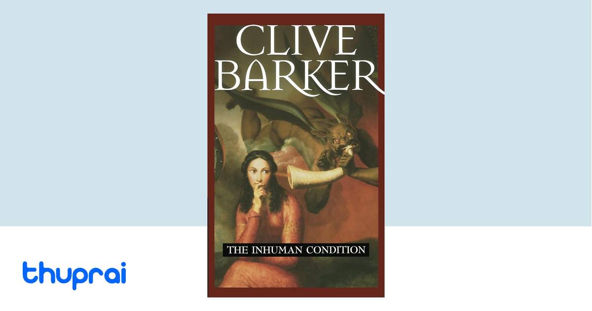 The Inhuman Condition by Clive Barker - Buy in Nepal | Thuprai
