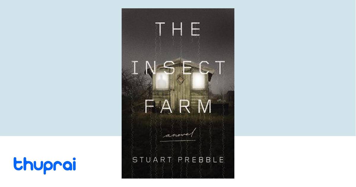 Buy The Insect Farm in Nepal | Thuprai