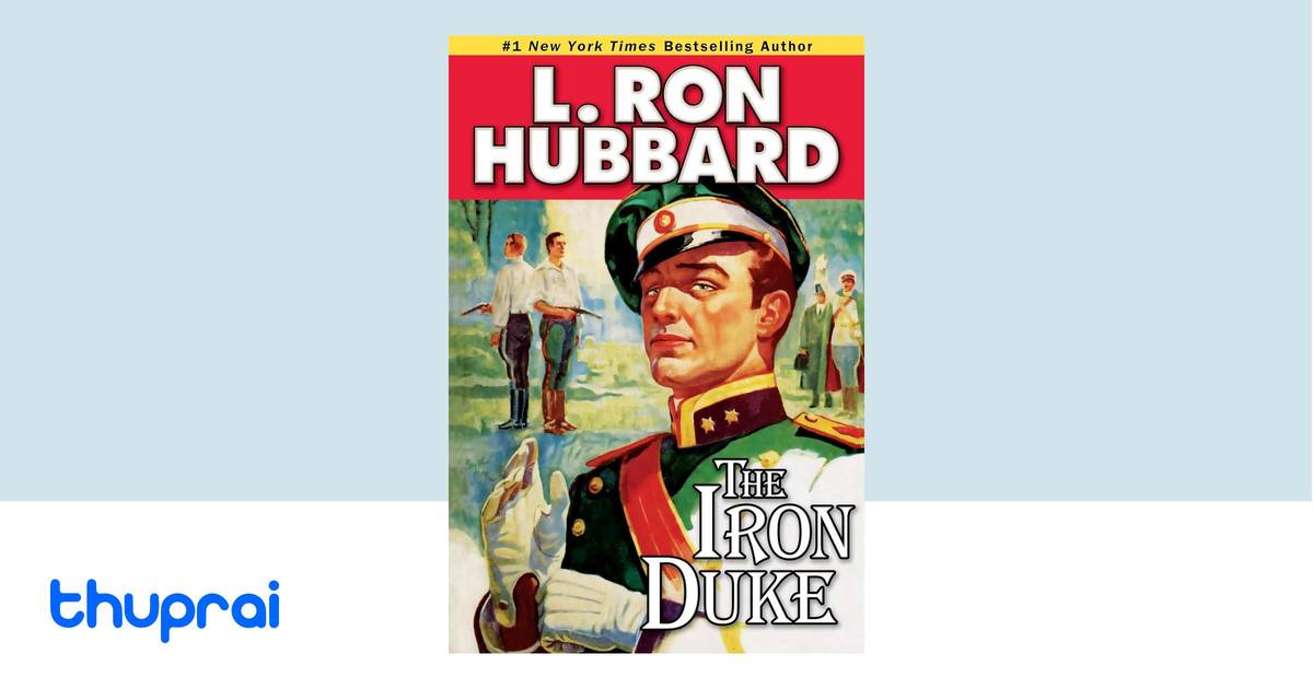 The Iron Duke by La Fayette Ron Hubbard - Buy in Nepal | Thuprai