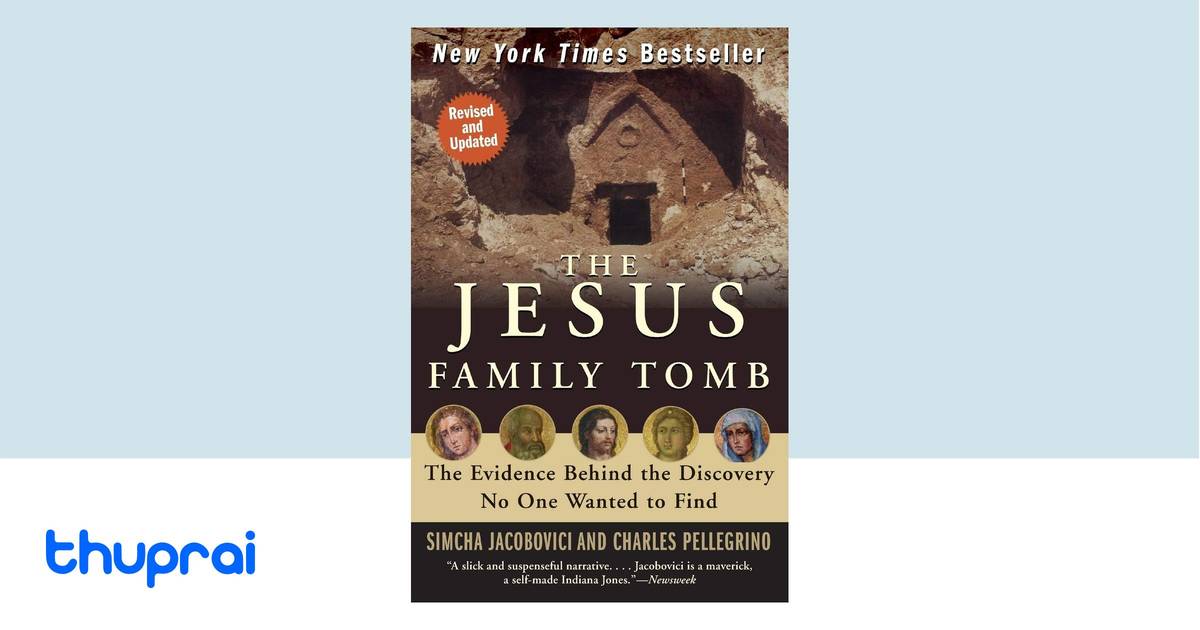 The Jesus Family Tomb by Simcha Jacobovici, Charles Pellegrino - Buy in ...