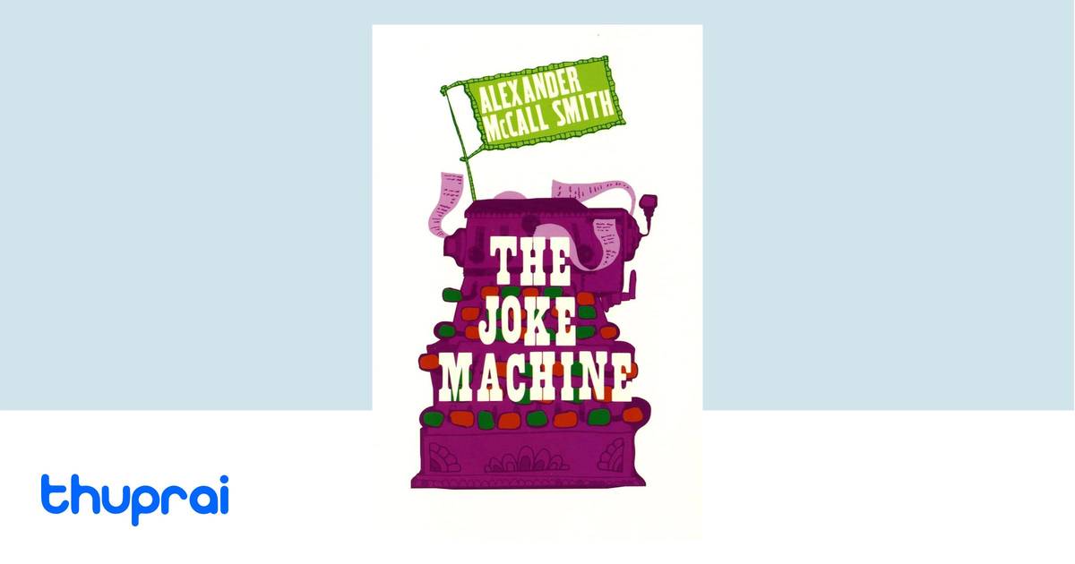 Buy The Joke Machine in Nepal | Thuprai