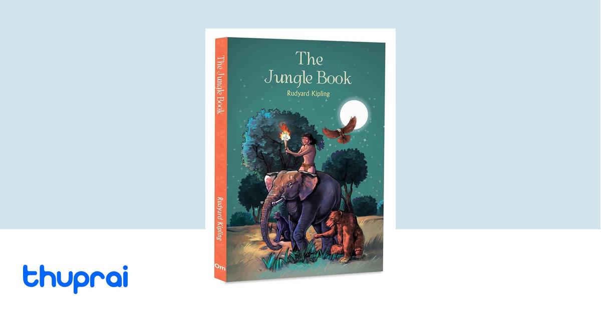 The Jungle Book by Rudyard Kipling - Buy in Nepal | Thuprai