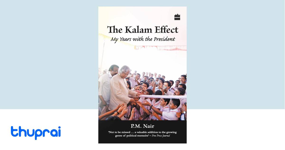 Buy The Kalam Effect : My Years With The President in Nepal | Thuprai