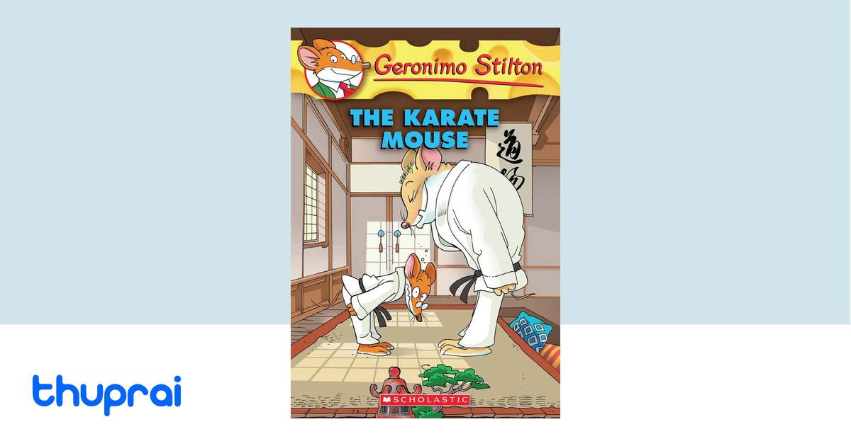 The Karate Mouse by Geronimo Stilton - Buy in Nepal | Thuprai