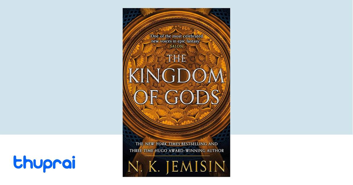 The Kingdom of Gods by N. K. Jemisin - Buy in Nepal | Thuprai