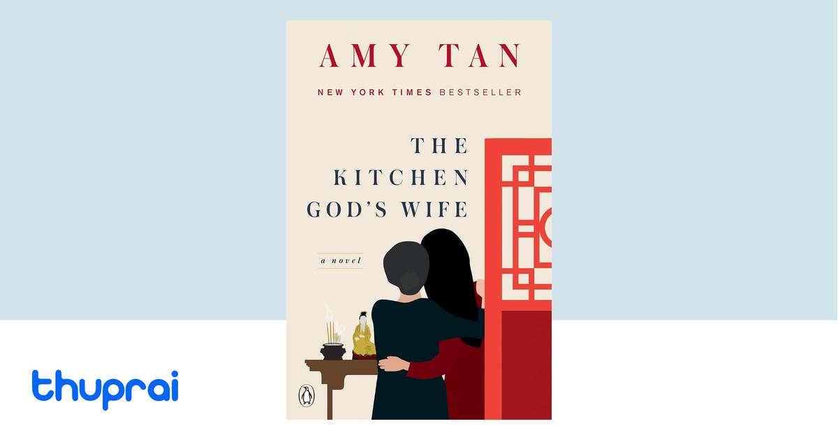 Buy The Kitchen God's Wife in Nepal | Thuprai