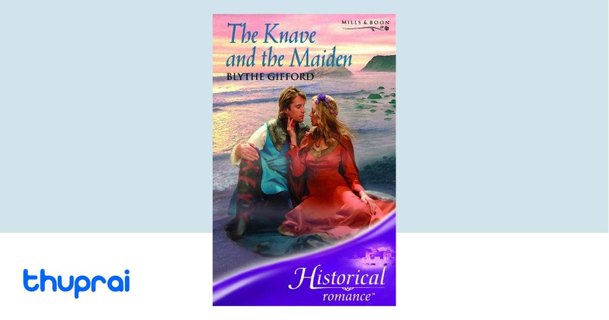 The Knave and the Maiden by Blythe Gifford - Buy in Nepal | Thuprai