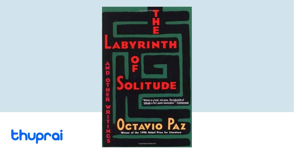 Buy The Labyrinth of Solitude ; The Other Mexico ; Return to the ...