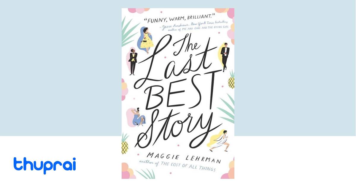 The Last Best Story by Maggie Lehrman - Buy in Nepal | Thuprai