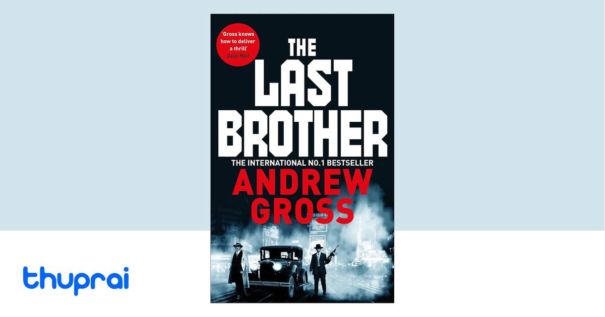 Buy The Last Brother in Nepal | Thuprai