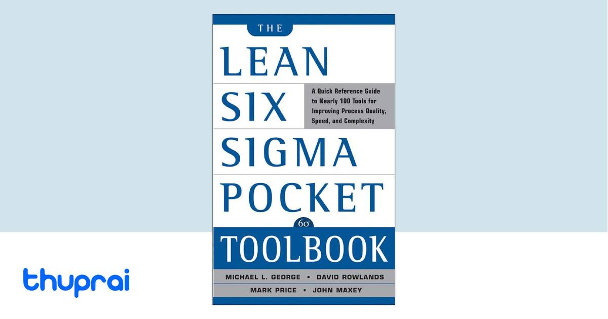 Buy The Lean Six Sigma Pocket Toolbook: A Quick Reference Guide to 70 ...