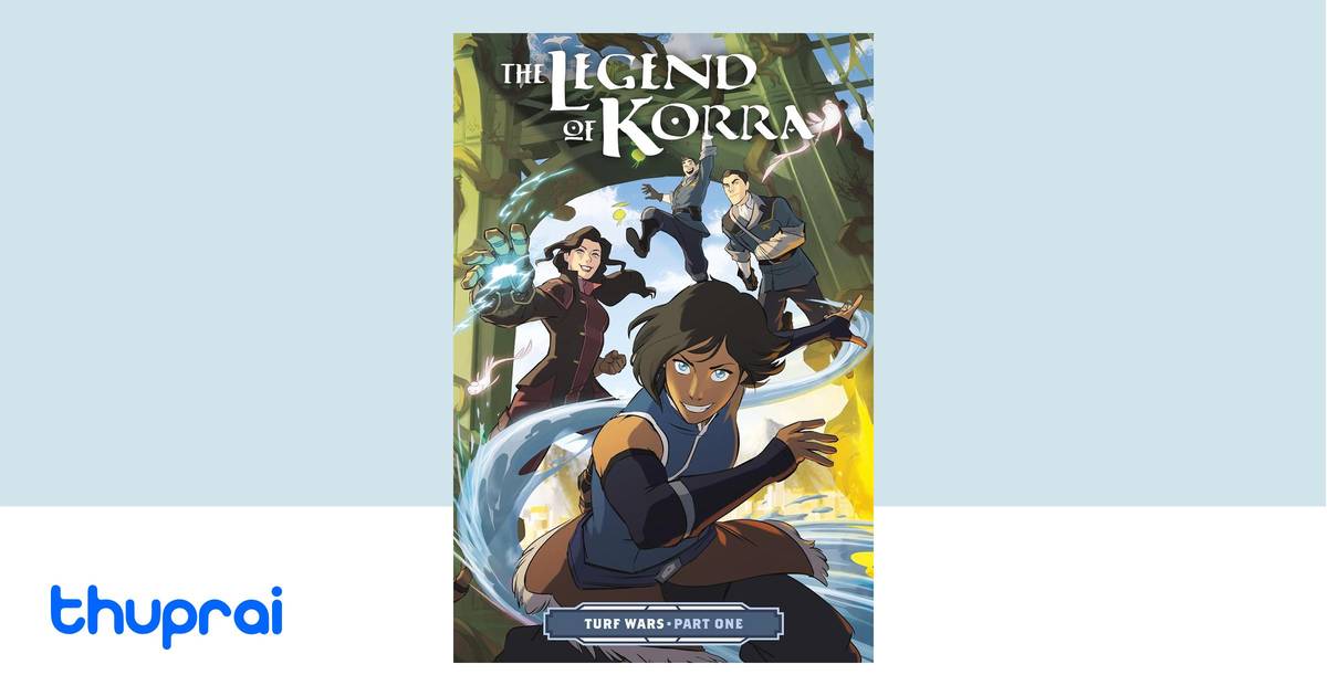 The Legend of Korra: Turf Wars Part One by Michael Dante DiMartino ...