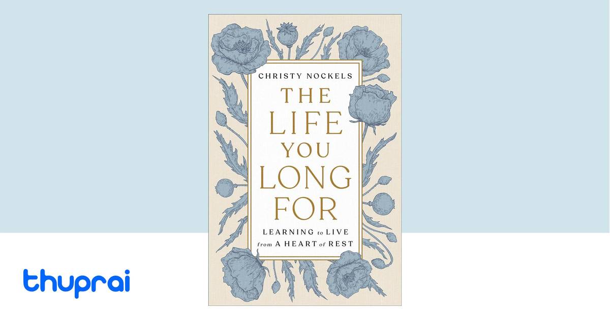 The Life You Long For by Christy Nockels - Buy in Nepal | Thuprai