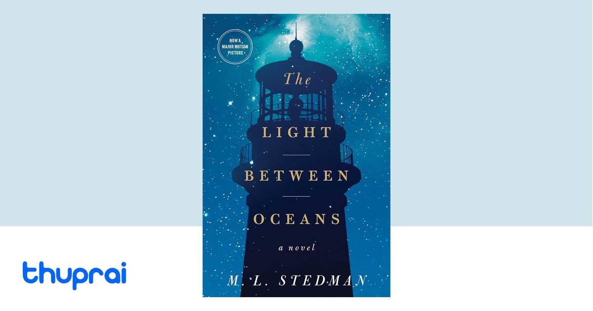 The Light Between Oceans by M.L. Stedman - Buy in Nepal | Thuprai