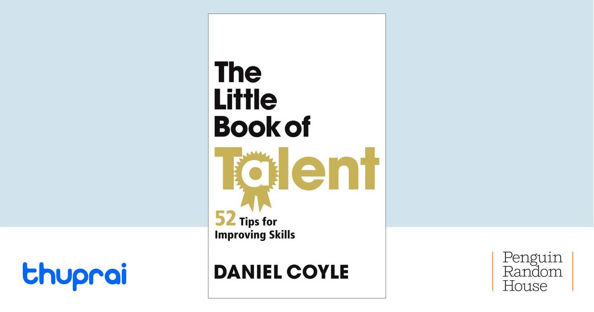 The Little Book of Talent by Daniel Coyle - Buy in Nepal | Thuprai