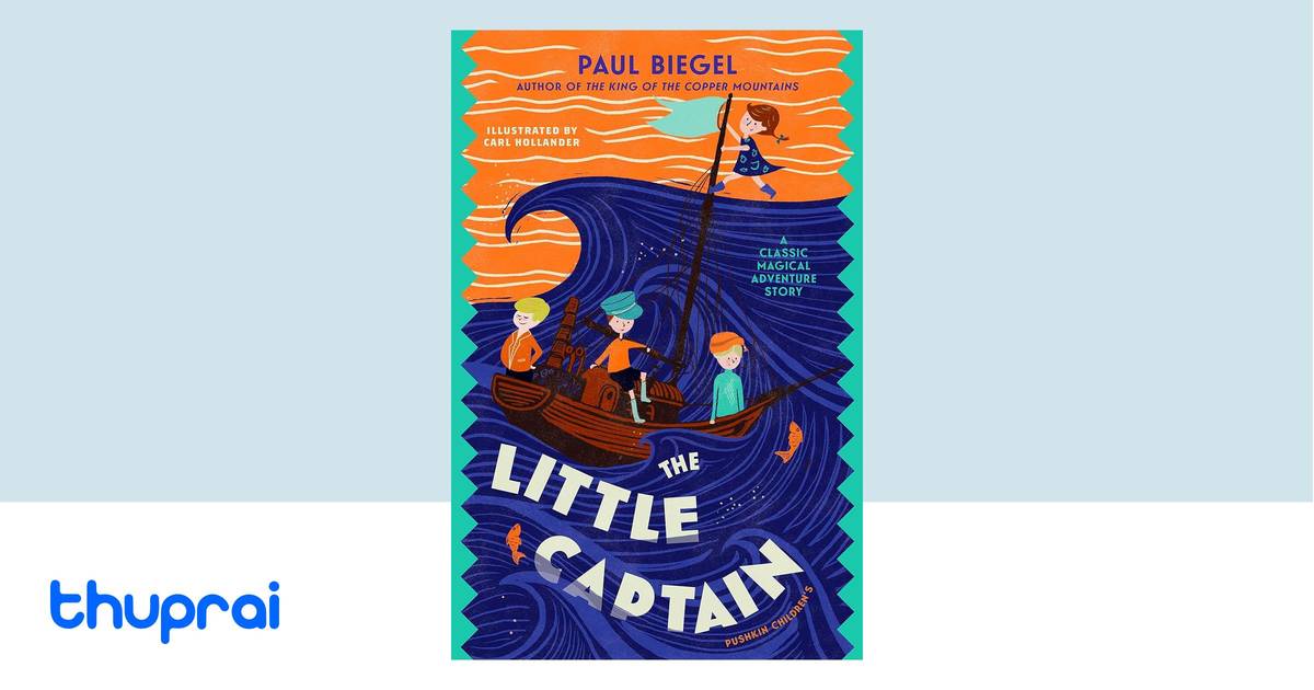 The Little Captain by Paul Biegel - Buy in Nepal | Thuprai