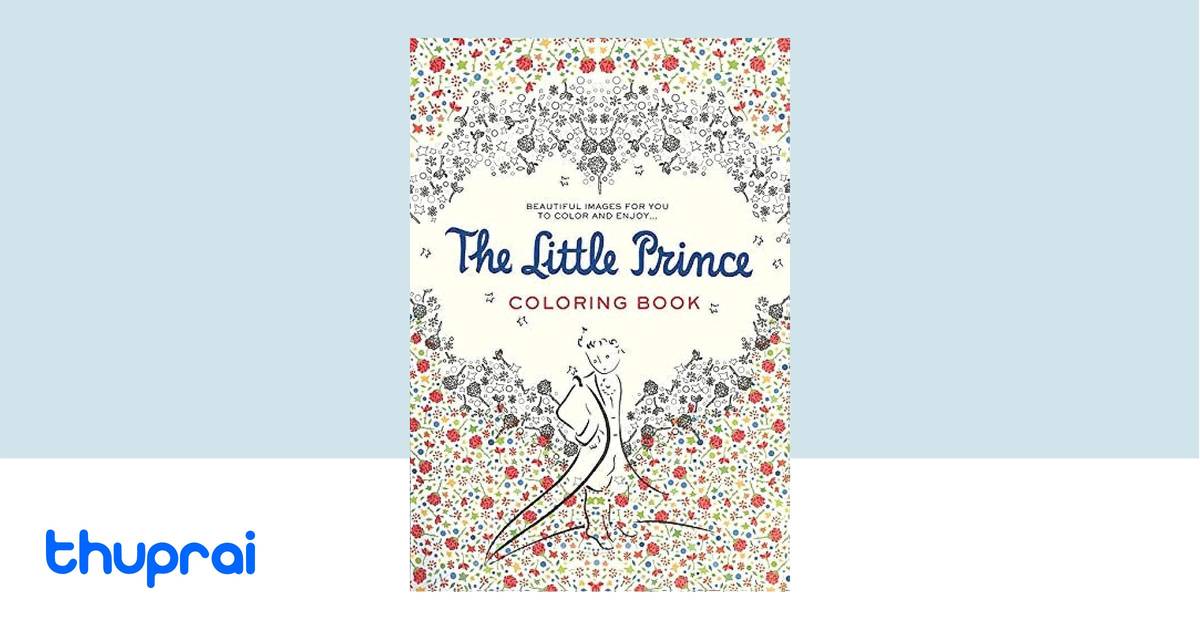 The Little Prince Coloring Book by Antoine de Saint-Exupéry - Buy in ...