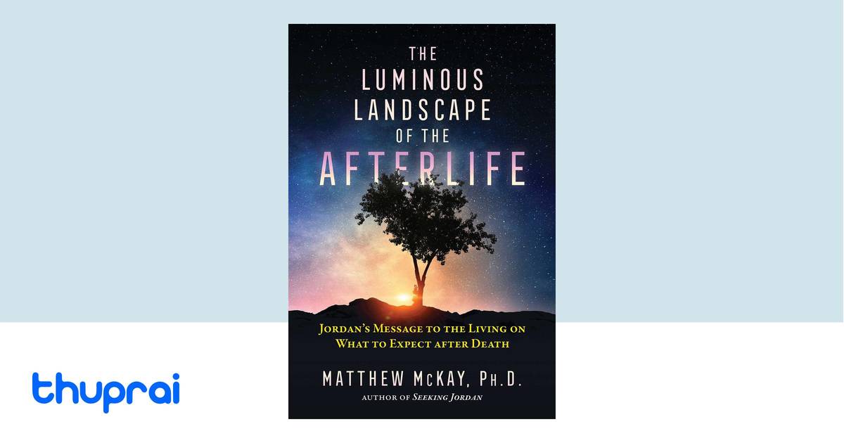 Buy The Luminous Landscape of the Afterlife in Nepal | Thuprai