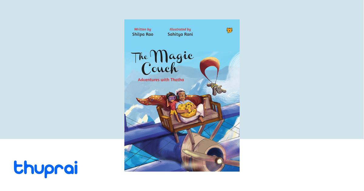 Buy The Magic Couch : Adventures With Thatha in Nepal | Thuprai