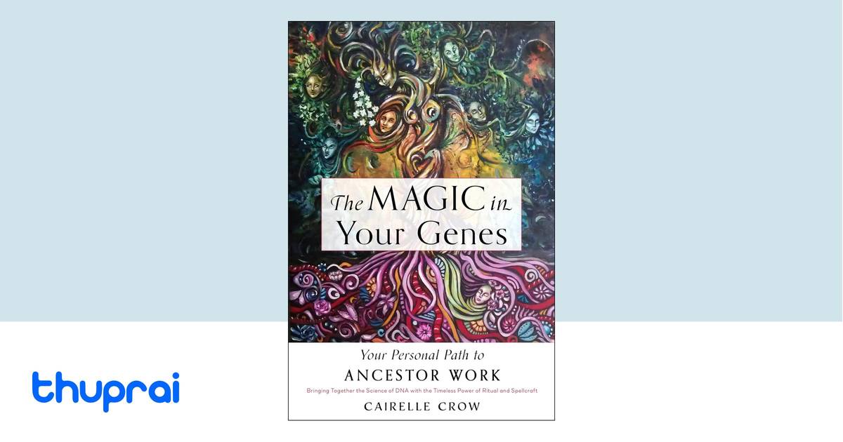 Buy The Magic in Your Genes: Your Personal Path to Ancestor Work ...
