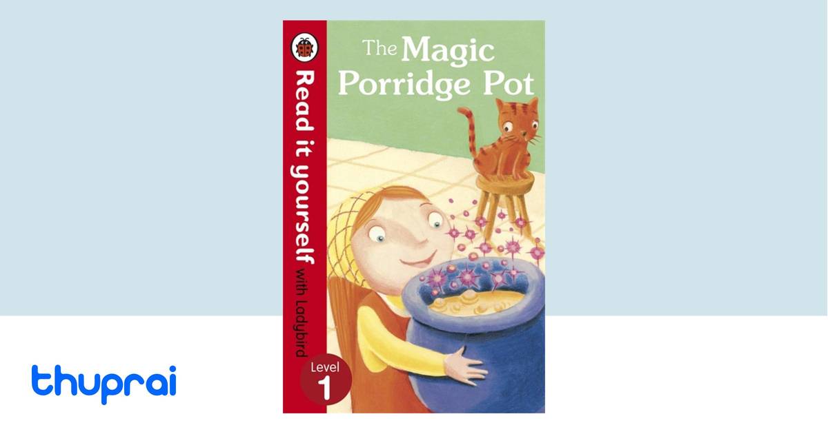 The Magic Porridge Pot by Ladybird Books Staff - Buy in Nepal | Thuprai