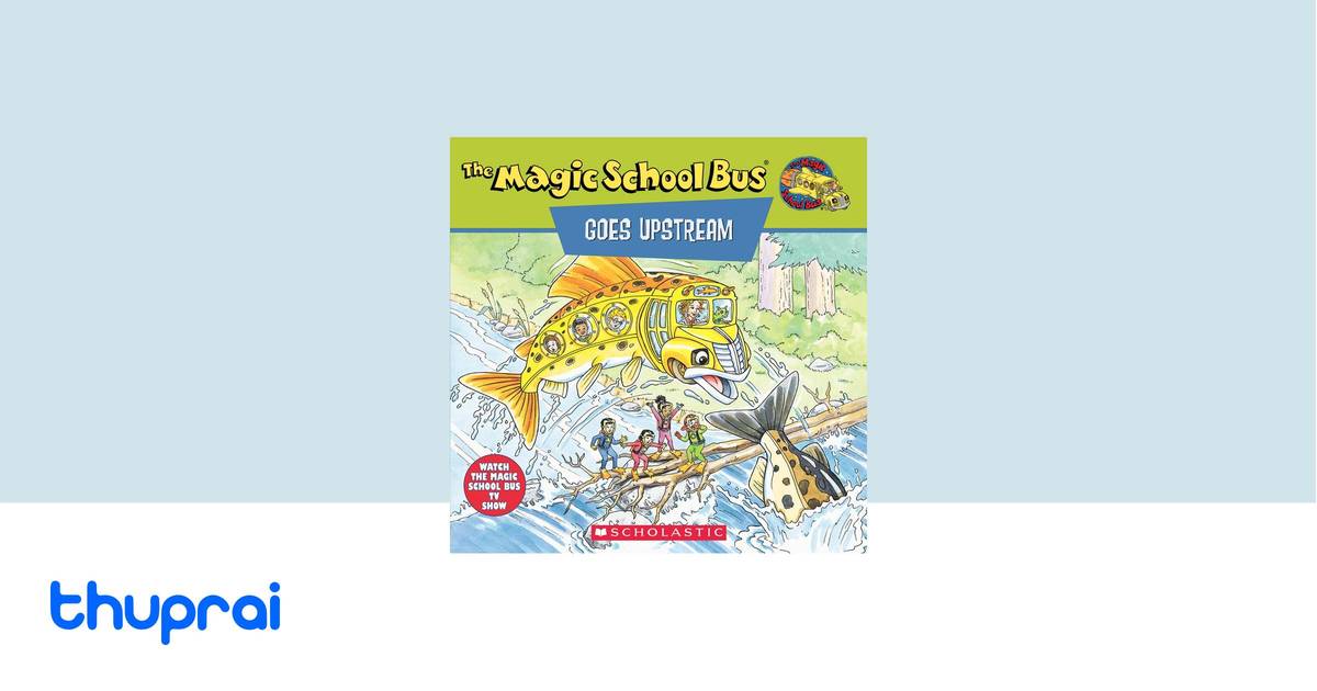Buy The Magic School Bus Goes Upstream in Nepal | Thuprai