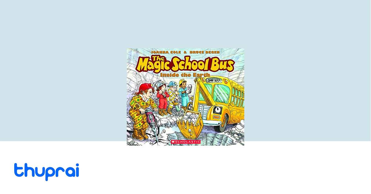 The Magic School Bus Inside the Earth (Magic School Bus) by Joanna Cole ...
