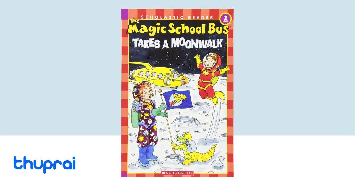 Buy The Magic School Bus Takes a Moonwalk (Scholastic Reader, Level 2 ...