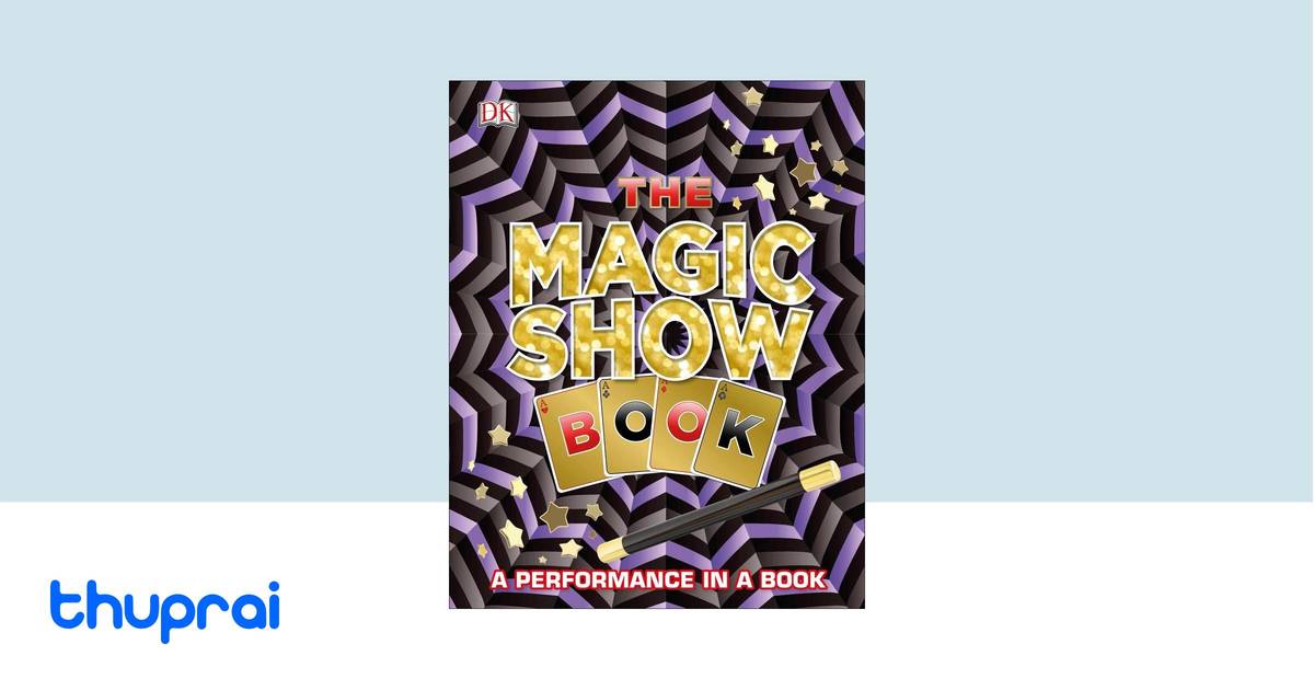 Buy The Magic Show Book in Nepal | Thuprai