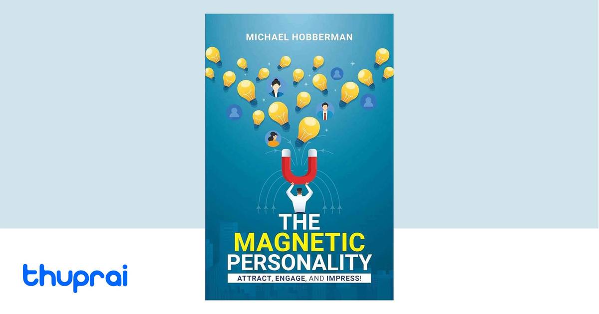 The Magnetic Personality by Michael Hobberman - Buy in Nepal | Thuprai