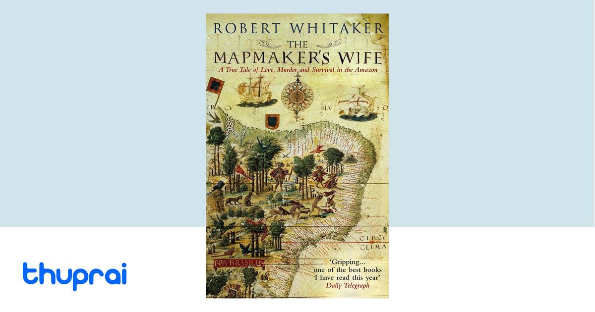 Buy The Mapmaker's Wife in Nepal | Thuprai