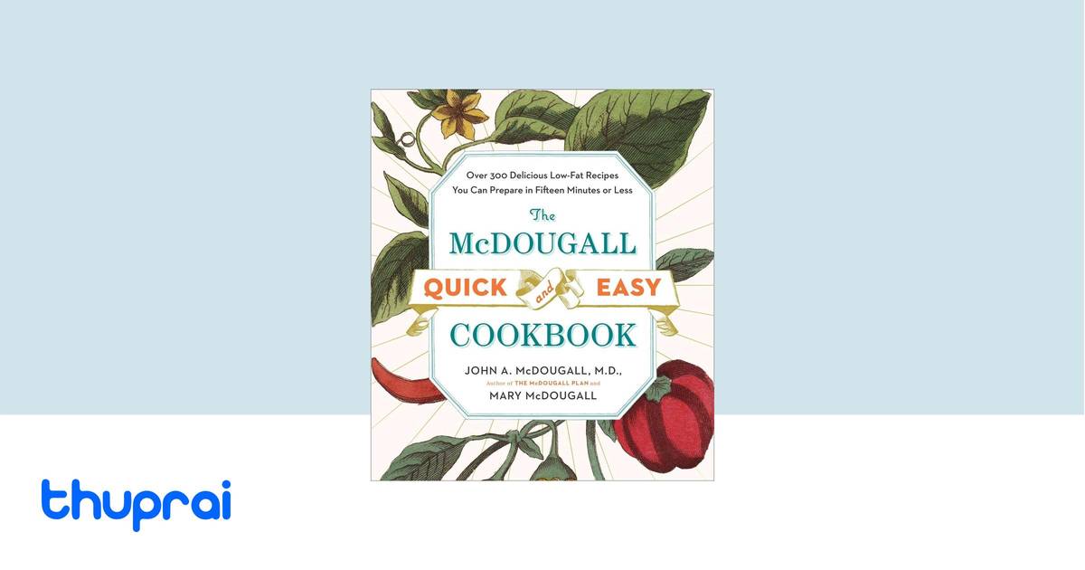 Buy The McDougall Quick and Easy Cookbook in Nepal | Thuprai