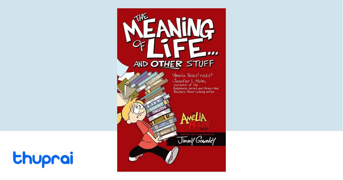 Buy The Meaning of Life . . . and Other Stuff (Amelia Rules!) in Nepal ...