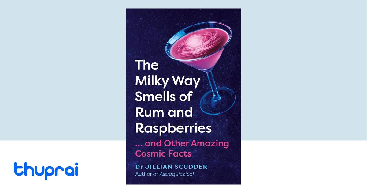 The Milky Way Smells of Rum and Raspberries by Jillian Scudder - Buy in ...